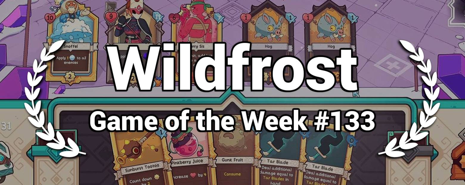 MiniReview Game of the Week: Wildfrost - NEWS